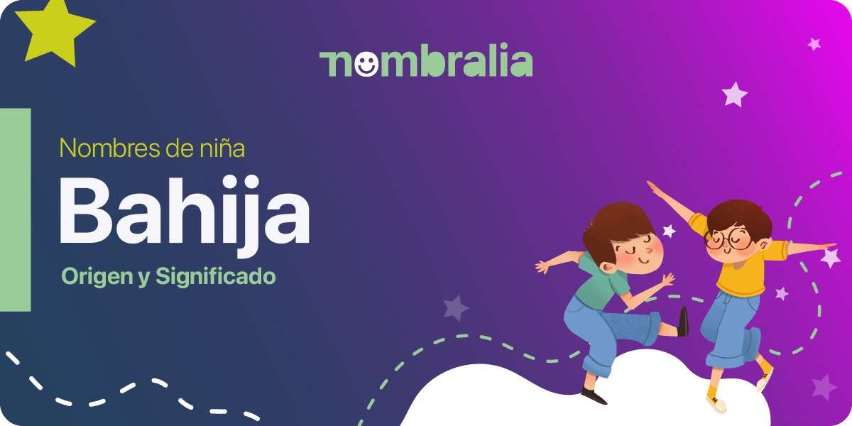 Bahija: Origen y Significado del nombre