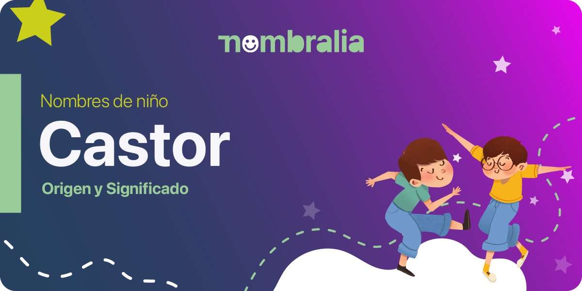 Castor: Origen y Significado del nombre