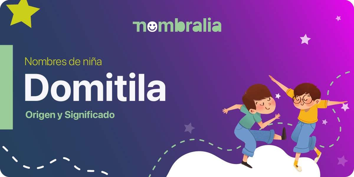Domitila: Origen y Significado del nombre