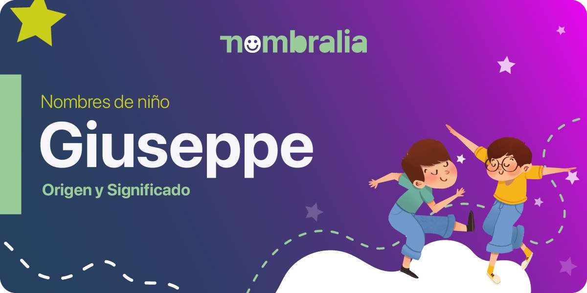 Giuseppe: Origen y Significado del nombre
