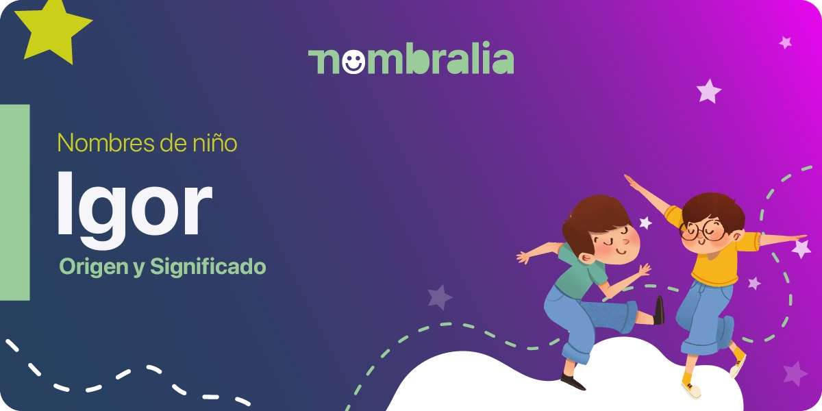 Igor: Origen y Significado del nombre