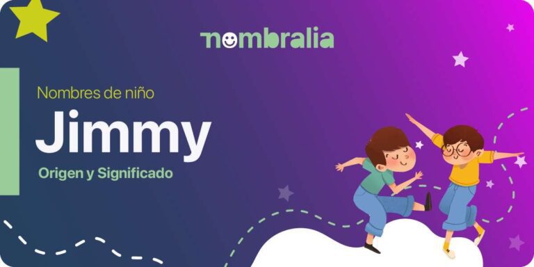 Jimmy: Origen y Significado del nombre