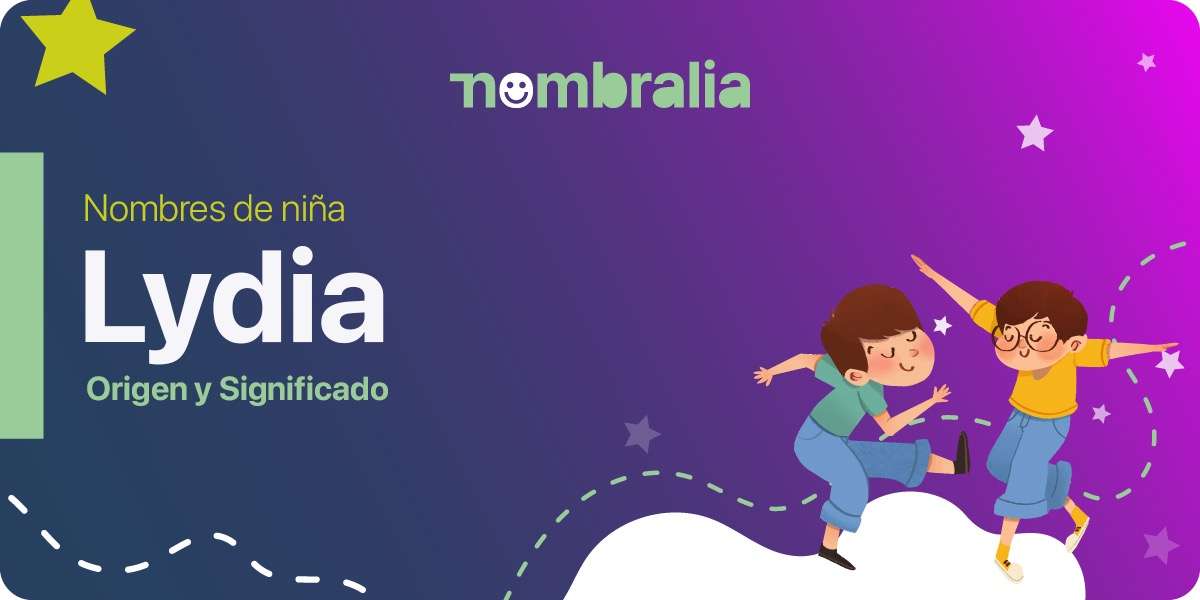 Lydia: Origen y Significado del nombre