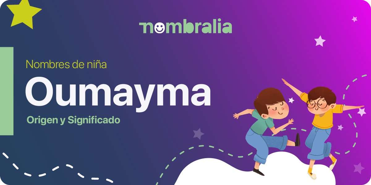 Oumayma: Origen y Significado del nombre