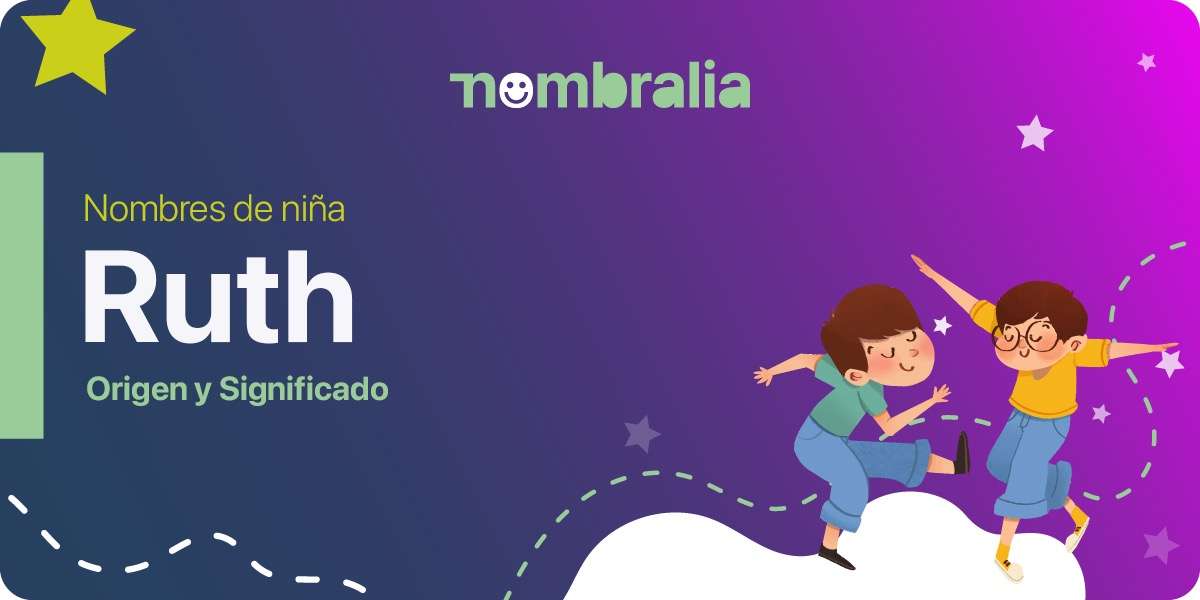 Ruth: Origen y Significado del nombre